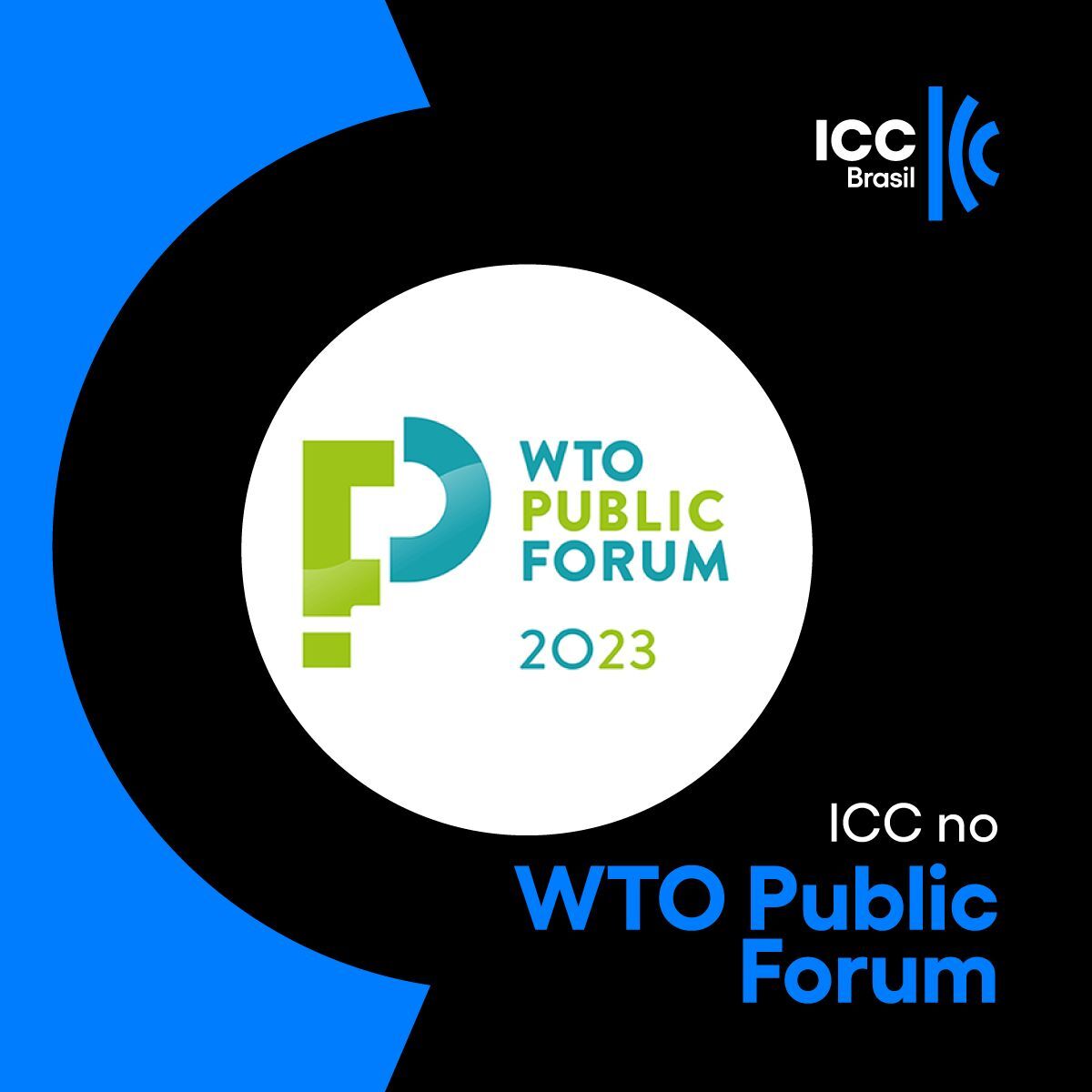ICC Brasil promove painel no Public Forum da OMC para discutir comércio ...