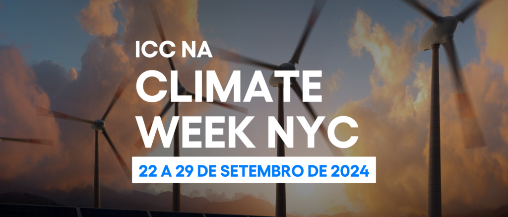ICC na Climate Week NYC: Confira as ações da ICC em um dos maiores ...